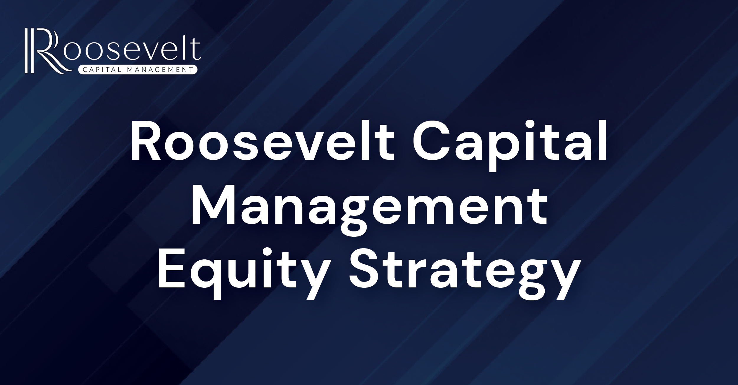 Roosevelt Capital Management Equity Strategy